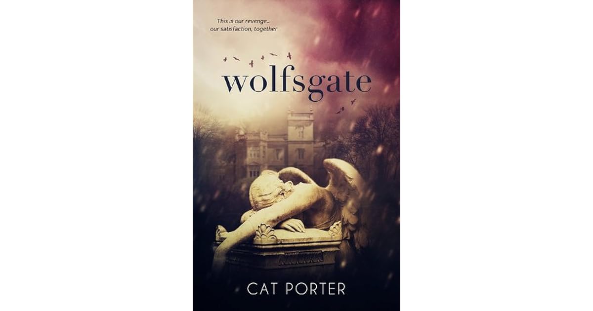 Wolfsgate by Cat Porter