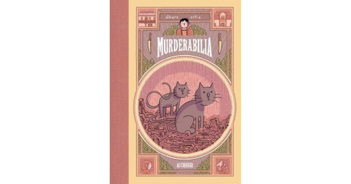 Murderabilia by Álvaro Ortiz