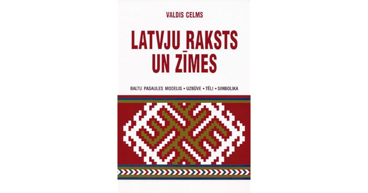 Latvju raksts un zīmes by Valdis Celms