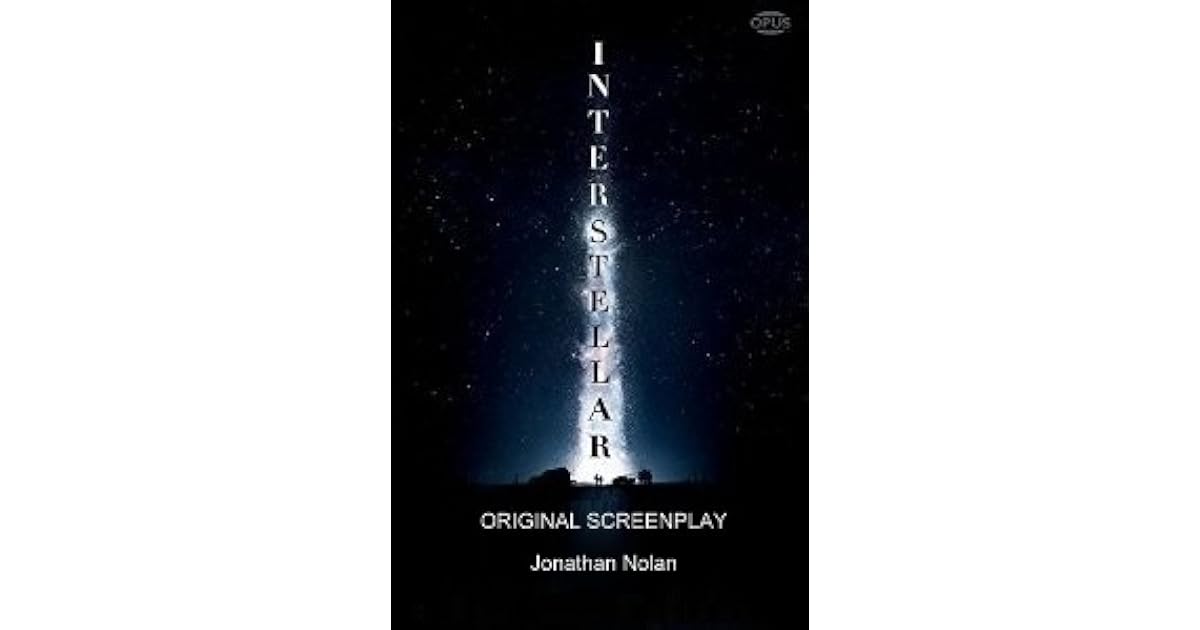 Interstellar: Original Screenplay by Jonathan Nolan