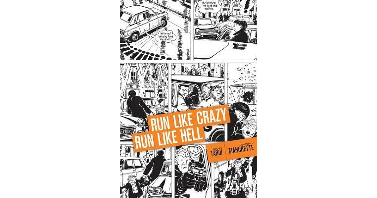 Run Like Crazy Run like Hell by Jacques Tardi