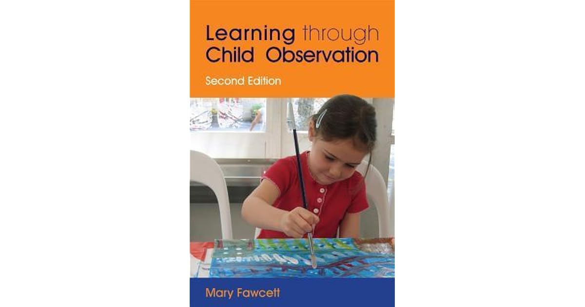 Learning Through Child Observation by Mary Fawcett