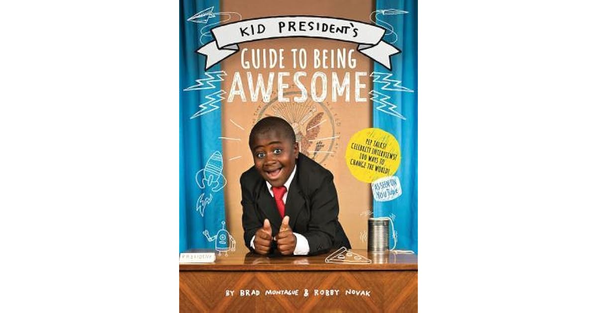 Kid President's Guide to Being Awesome by Robby Novak