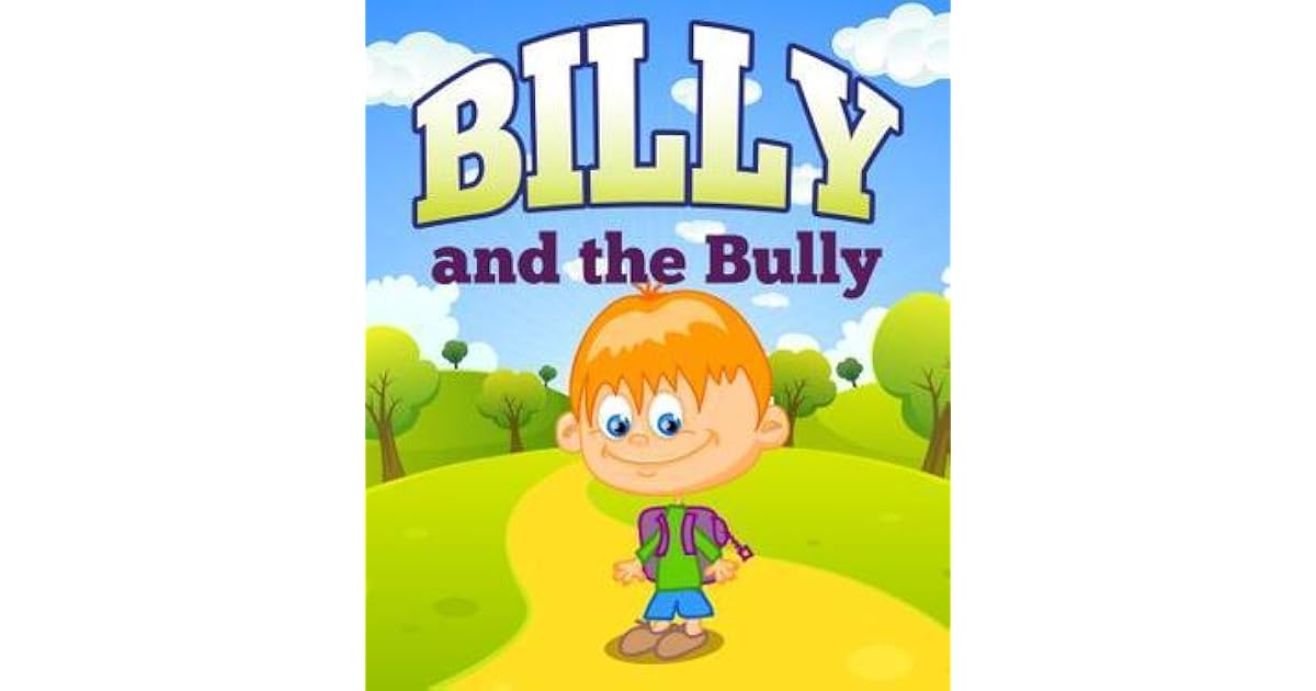 Billy and the Bully by Speedy Publishing