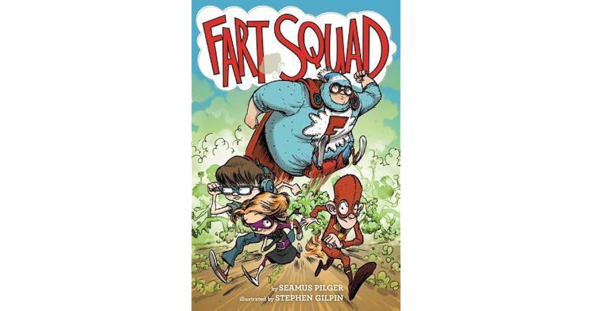 Fart Squad by Seamus Pilger