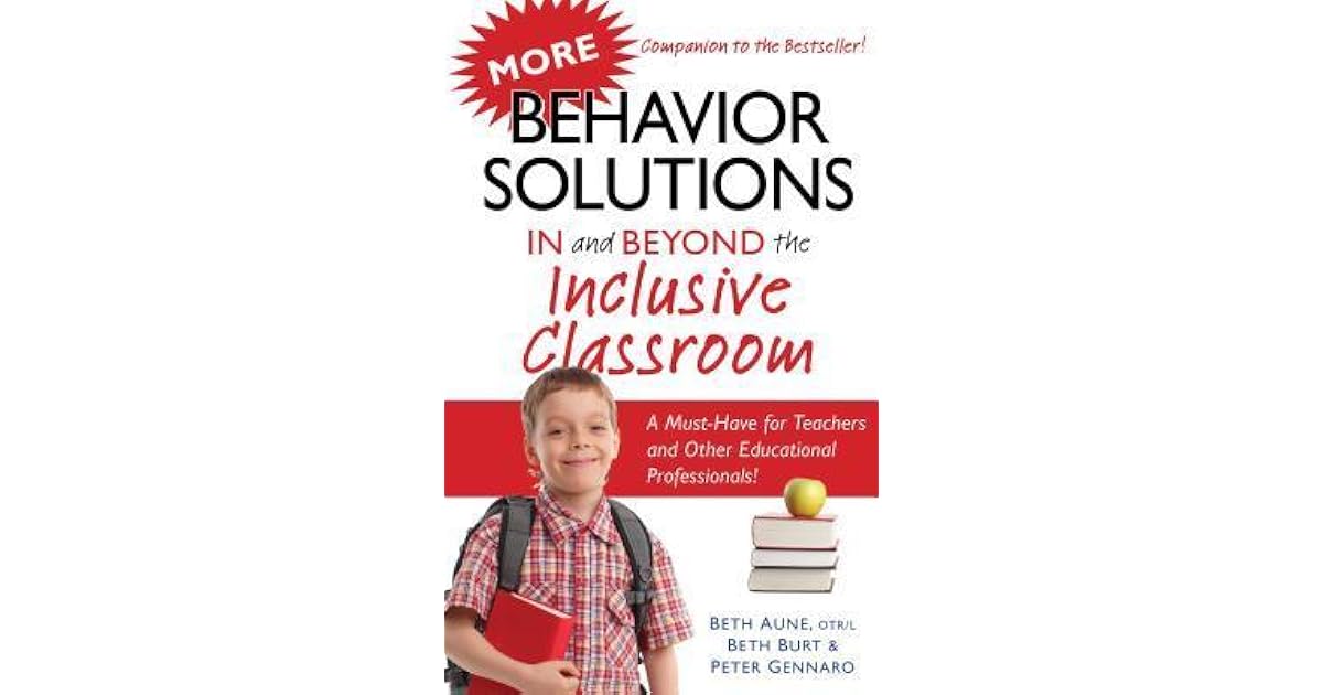 More Behavior Solutions In and Beyond the Inclusive Classroom: A Handy ...