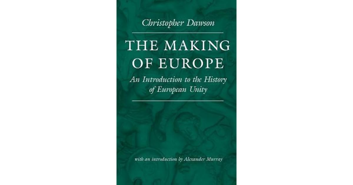 The Making of Europe: An Introduction to the History of European Unity ...