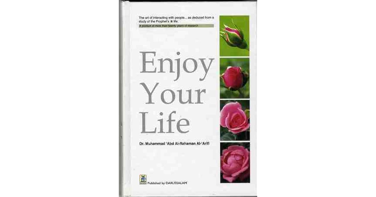 Enjoy Your Life by محمد عبدالرحمن العريفي