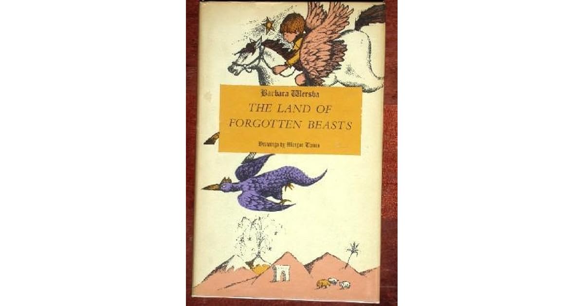 The Land of Forgotten Beasts by Barbara Wersba
