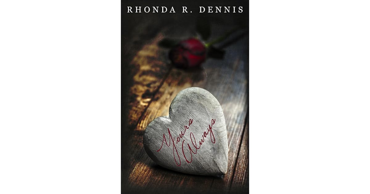Yours Always by Rhonda R. Dennis