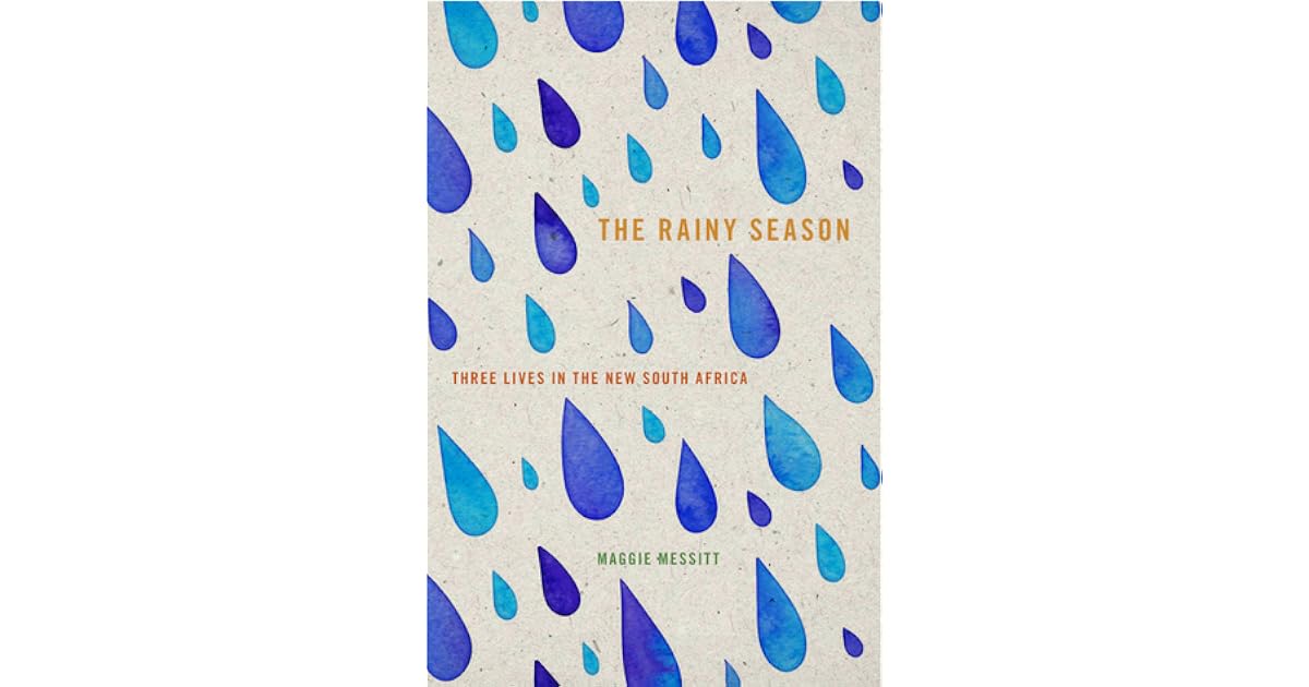 Book giveaway for The Rainy Season: Three Lives in the New South Africa ...