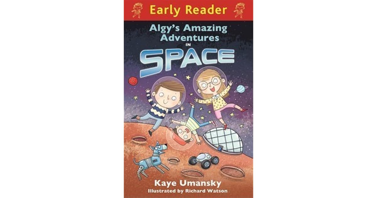 Algy's Amazing Adventures in Space by Kaye Umansky