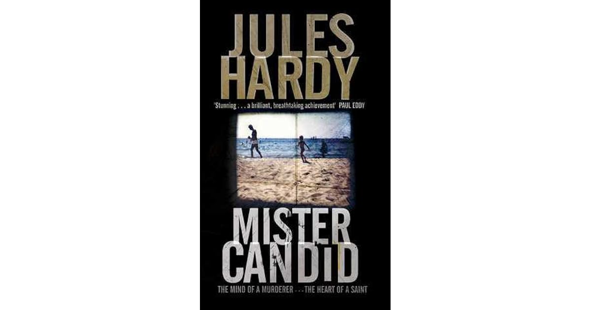 Mister Candid by Jules Hardy