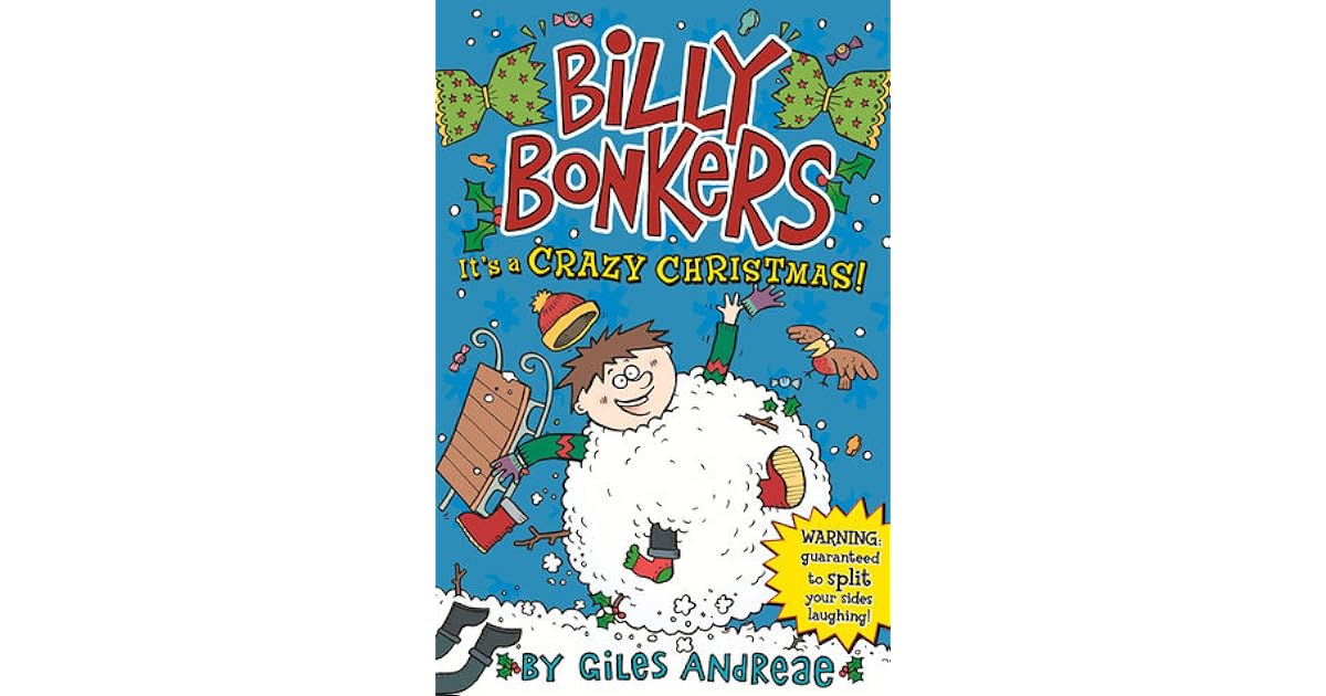 Billy Bonkers: It's a Crazy Christmas by Giles Andreae