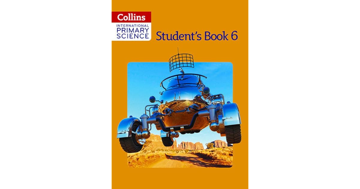 Collins International Primary Science - Student's Book 6 by Karen Morrison