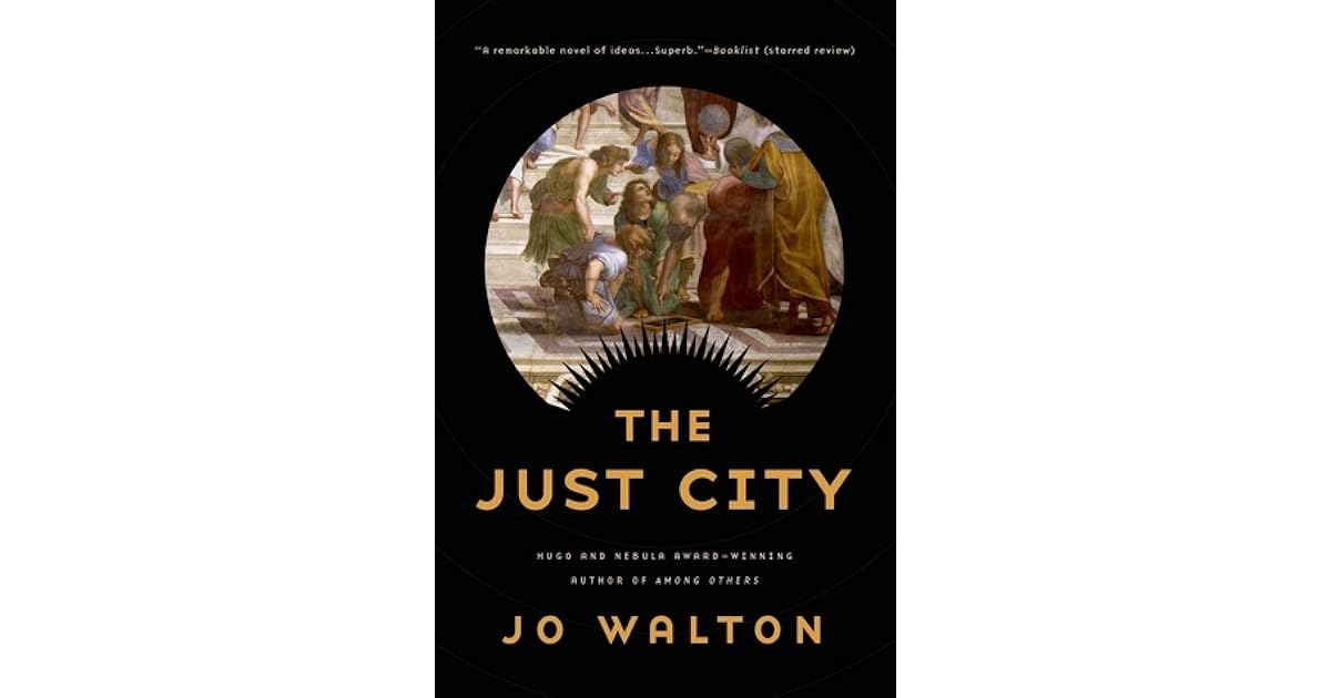The Just City by Jo Walton