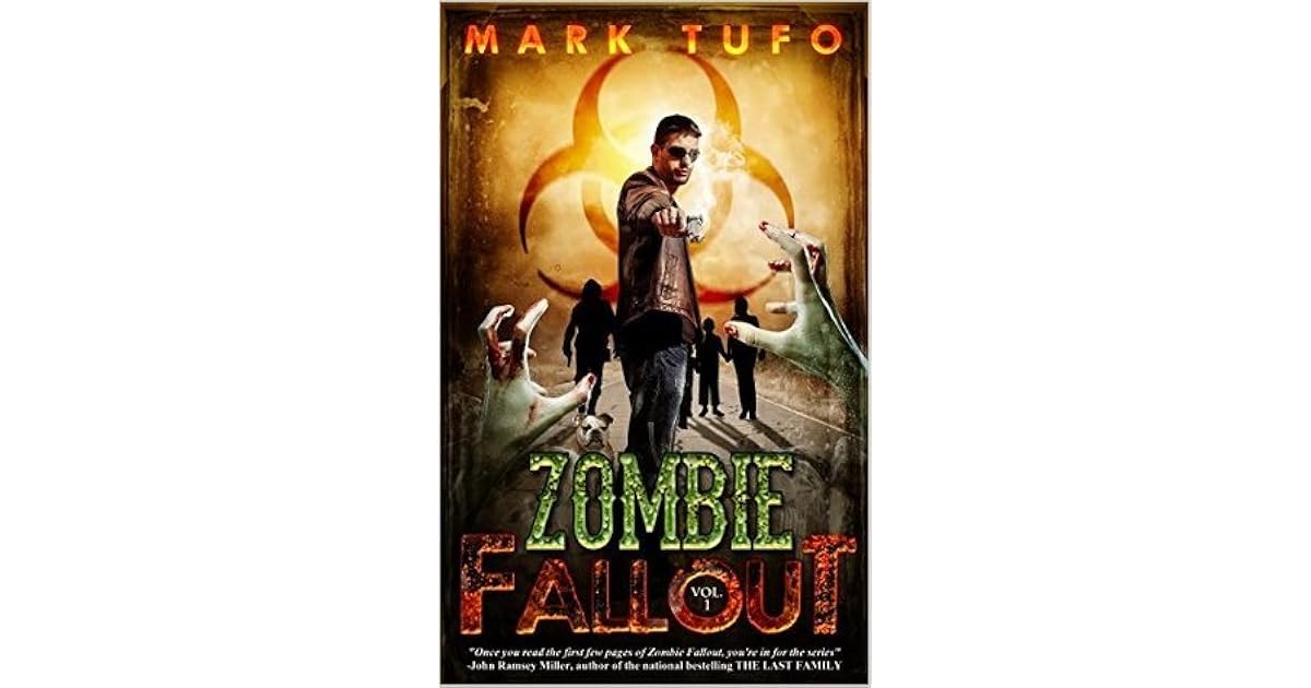 Zombie Fallout (Zombie Fallout, #1) by Mark Tufo — Reviews, Discussion ...