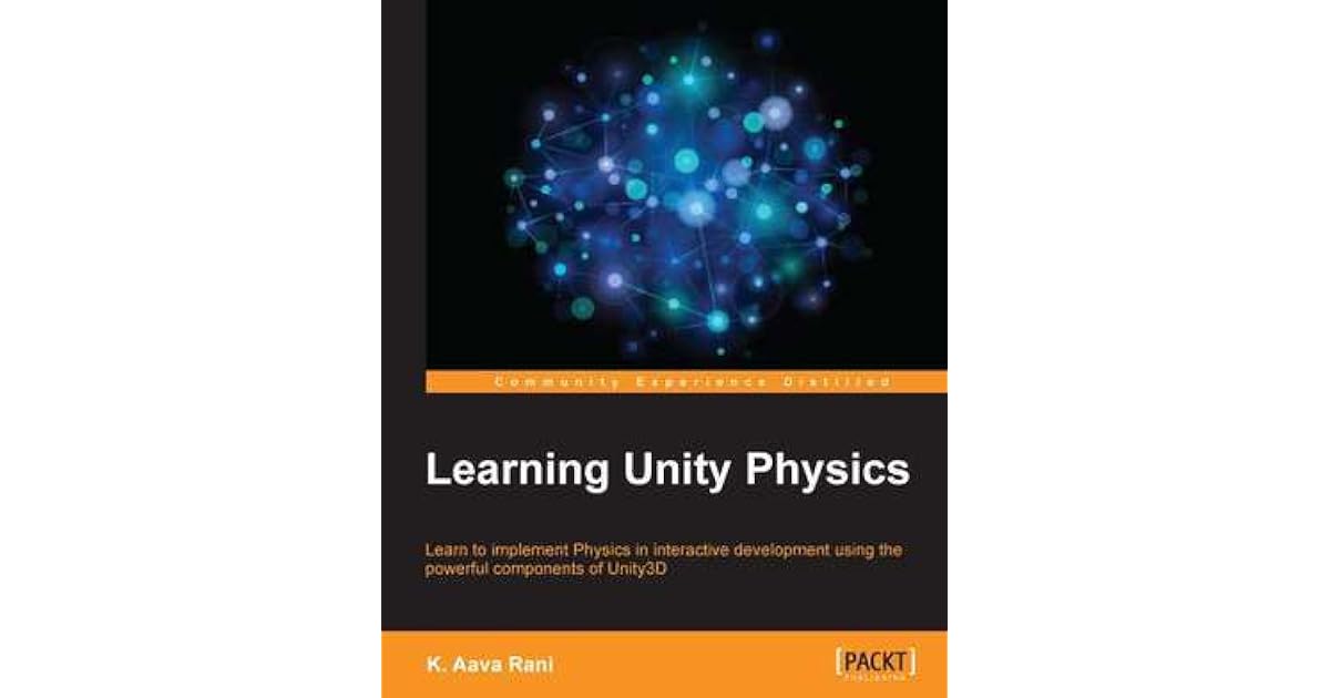 Learning Unity Physics by K. Aava Rani