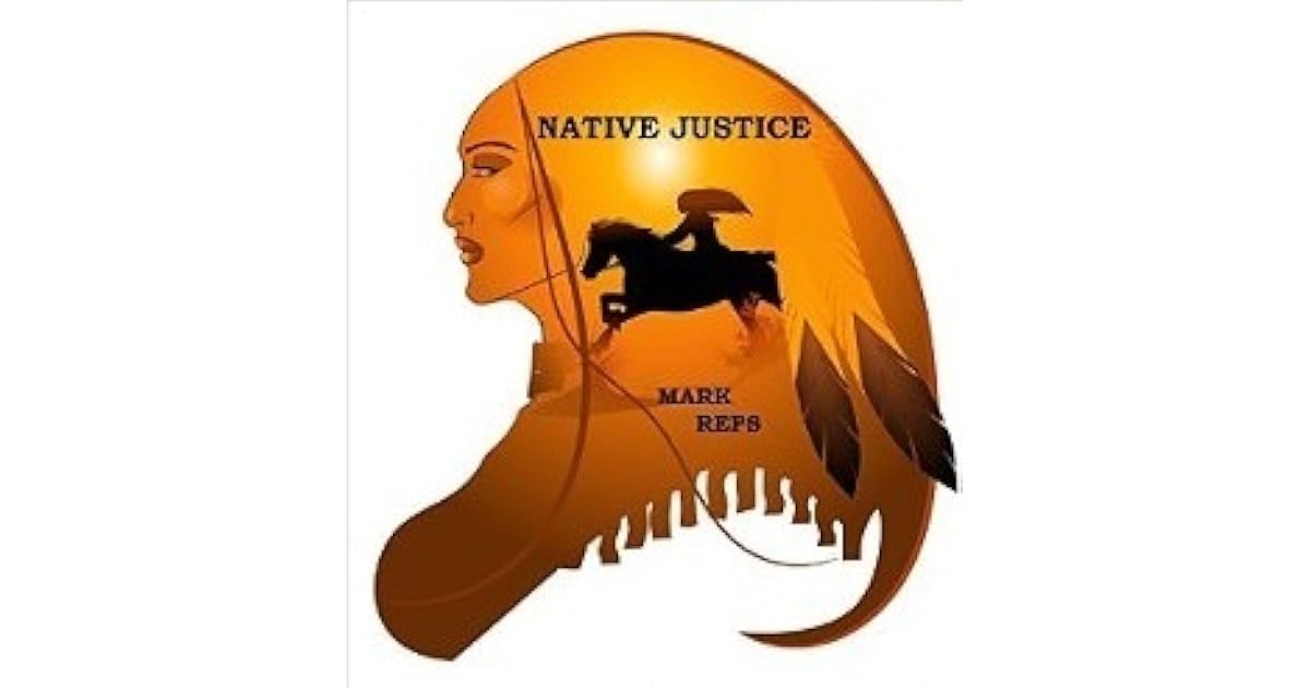 Native Justice (Zeb Hanks Mystery, #4) by Mark Reps