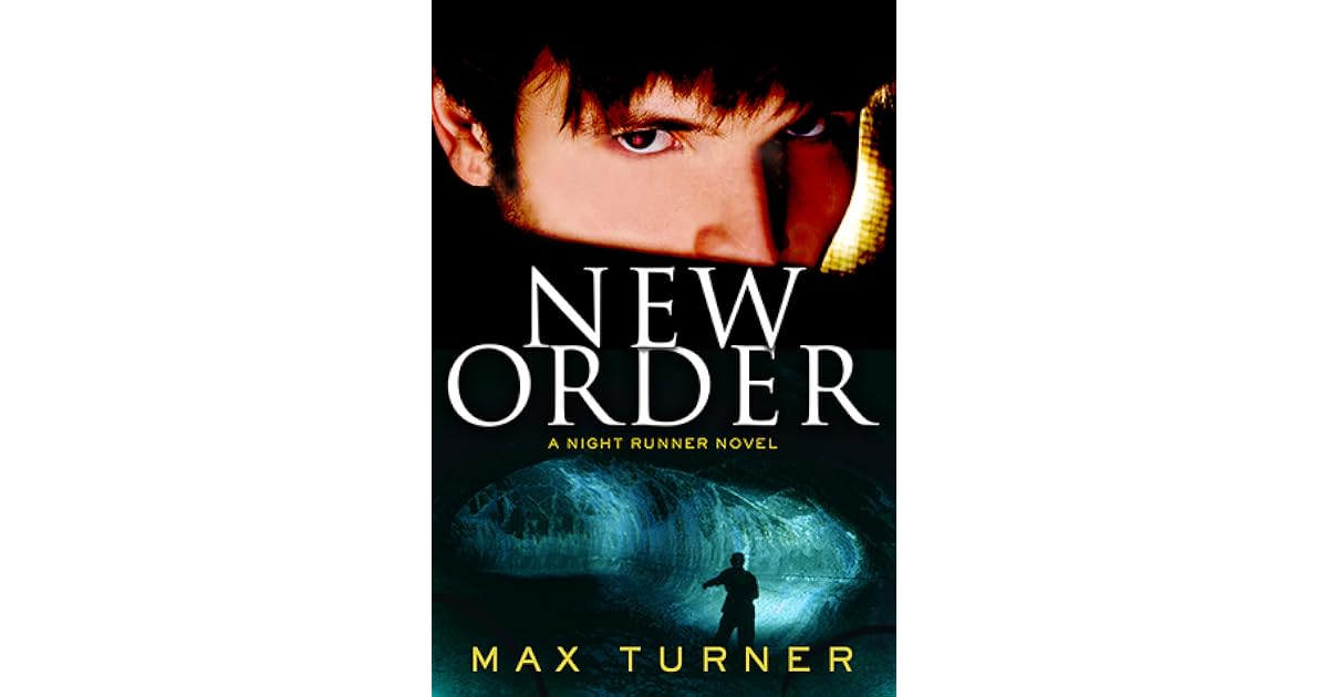 New Order (Night Runner, #3) by Max Turner