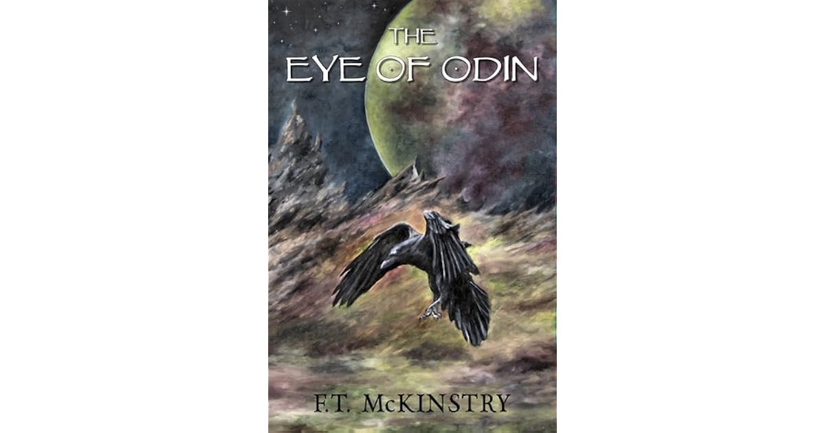 The Eye of Odin by F.T. McKinstry