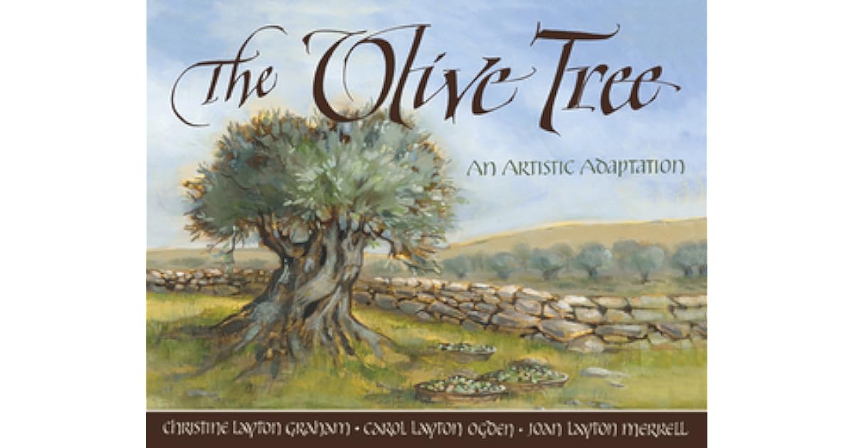 The Olive Tree: An Artistic Adaptation by Christine Layton Graham