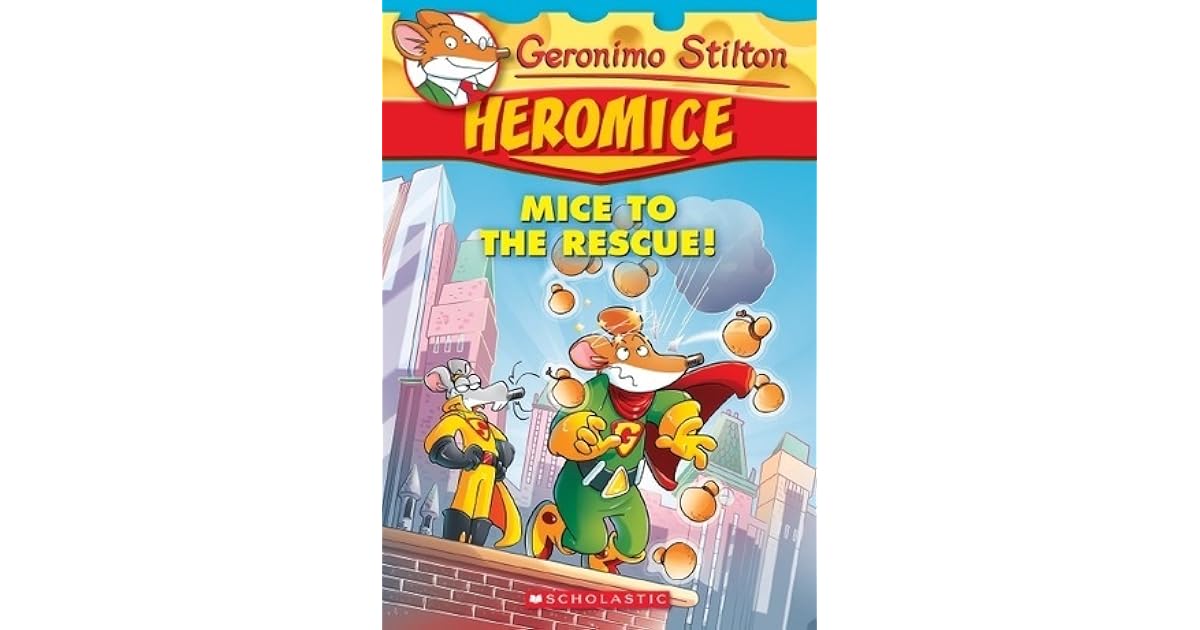 Mice to the Rescue by Geronimo Stilton