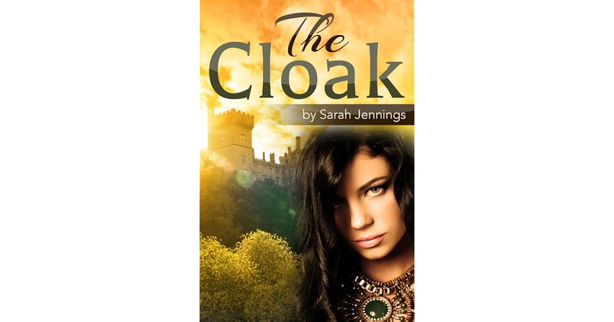 The Cloak by Sarah Jennings