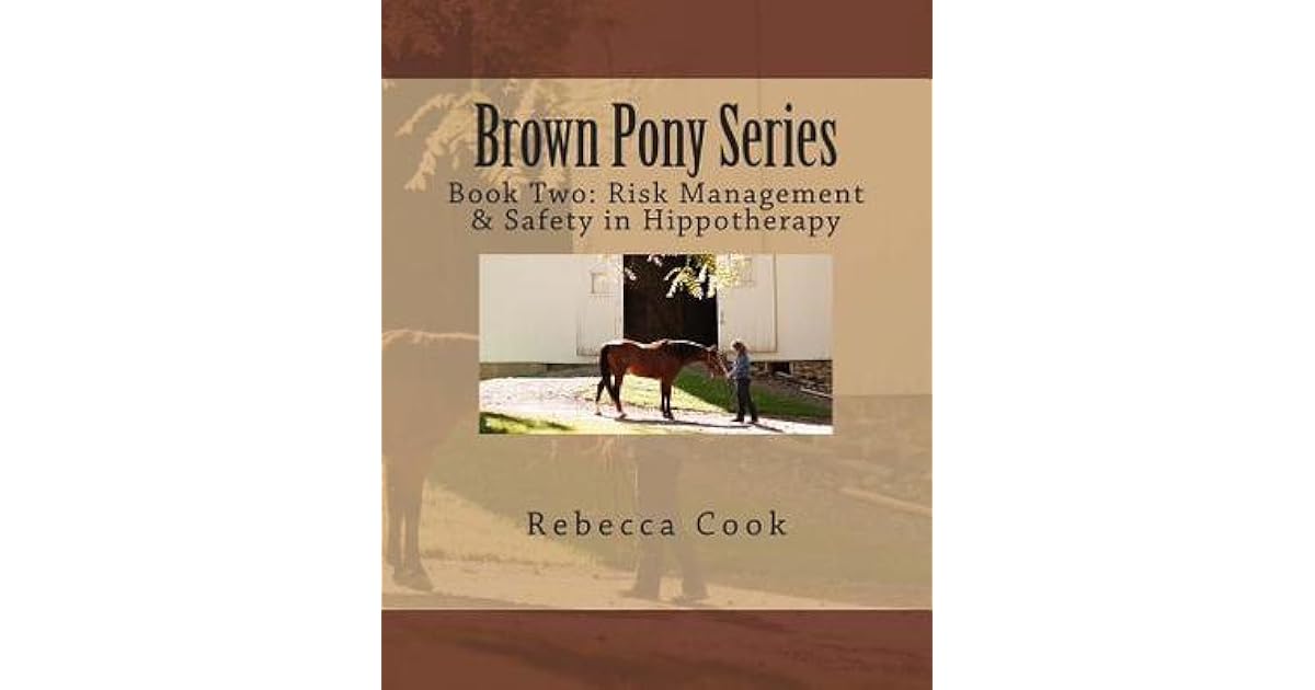 Risk Management & Safety in Hippotherapy by Rebecca Cook