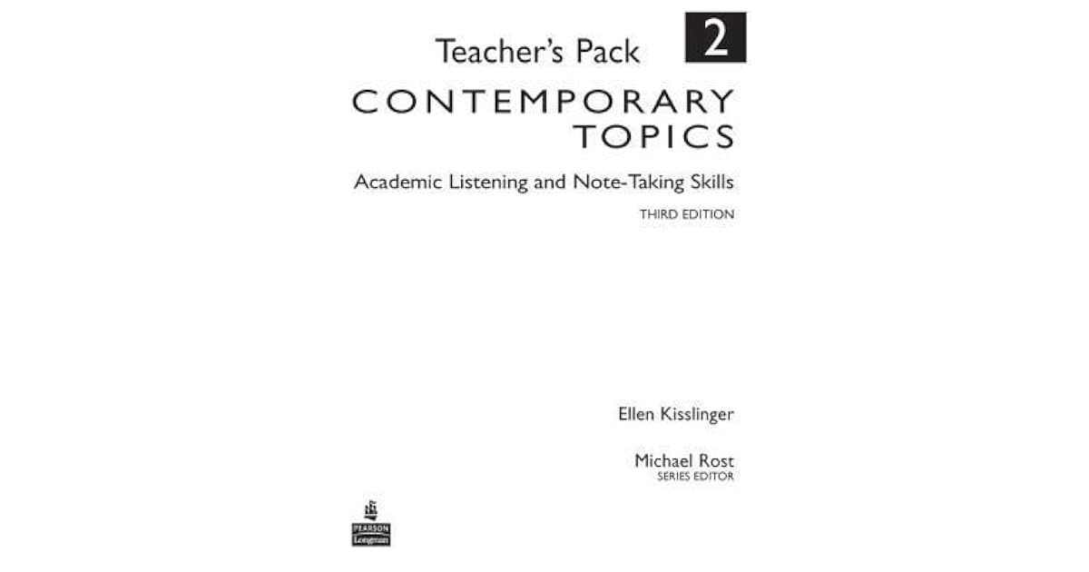 Contemporary Topics 2: Academic Listening and Note-Taking Skills ...