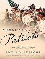 Forgotten Patriots: The Untold Story of American Prisoners During the ...