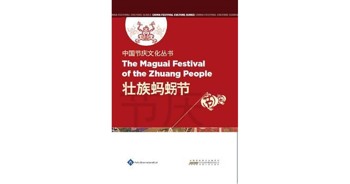 Chinese Festival Culture Series-The Maguai Festival of the Zhuang ...