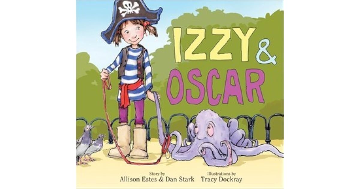 Izzy & Oscar by Allison Estes