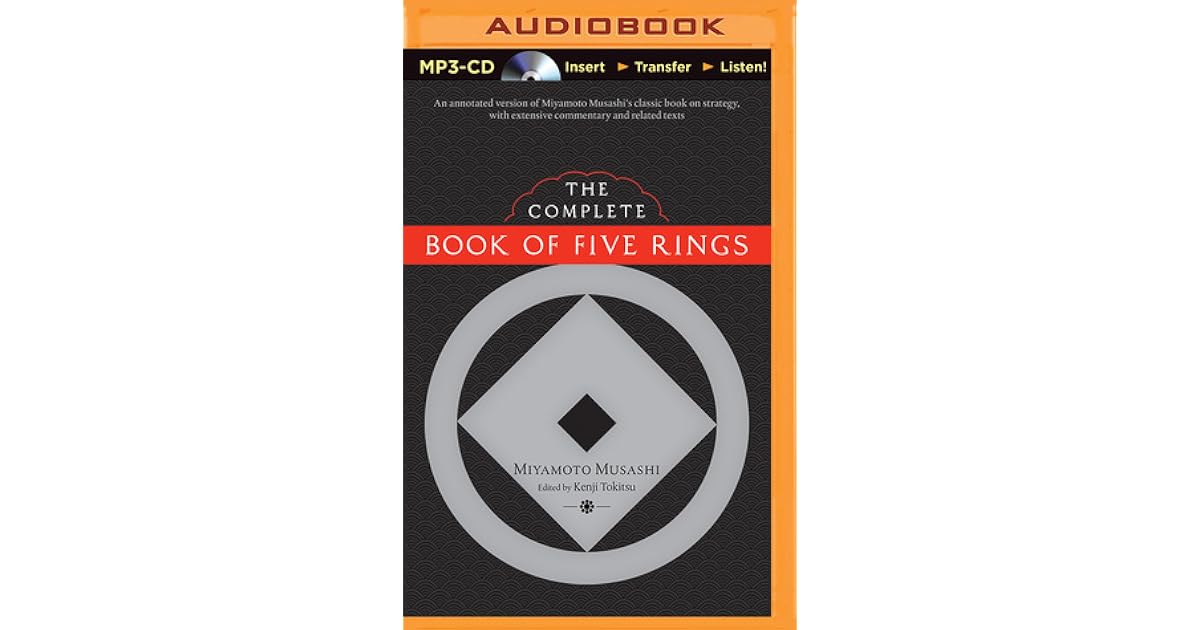 The Complete Book of Five Rings by Miyamoto Musashi