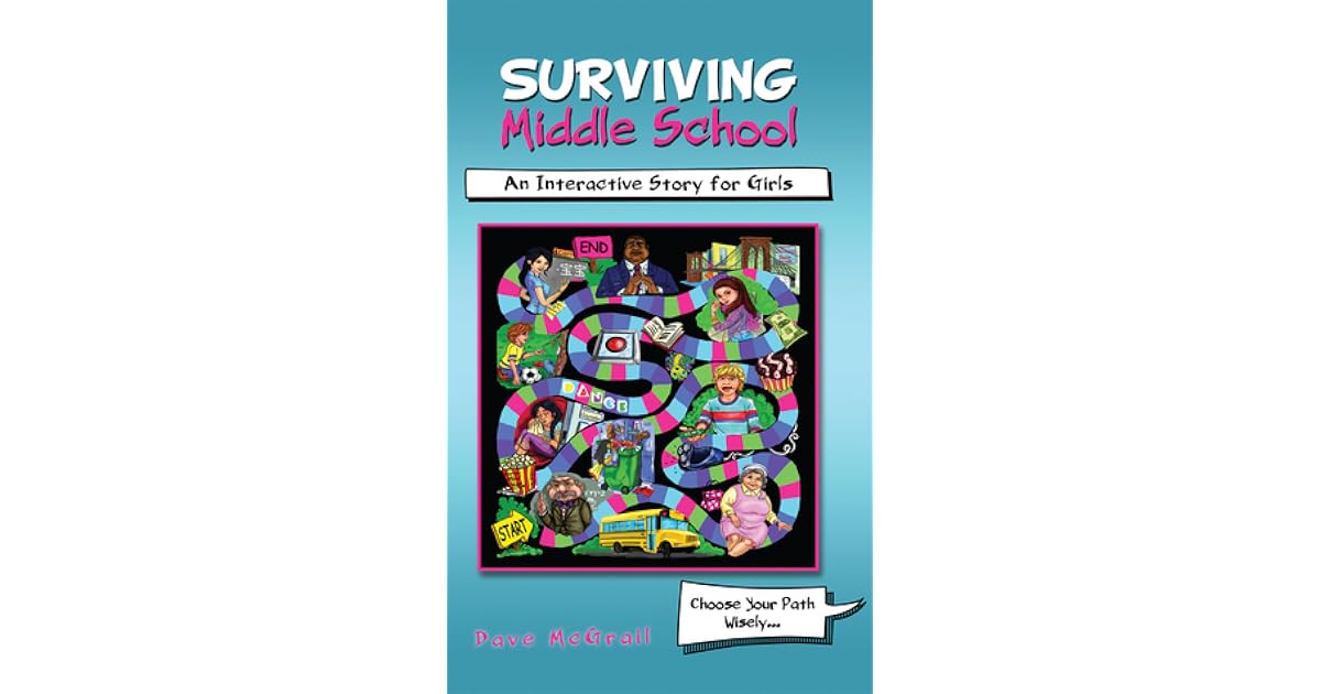 Surviving Middle School: An Interactive Story for Girls by David McGrail