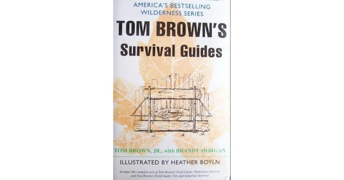 Tom Brown's Survival Guides: Wilderness Survival And City And Suburban ...