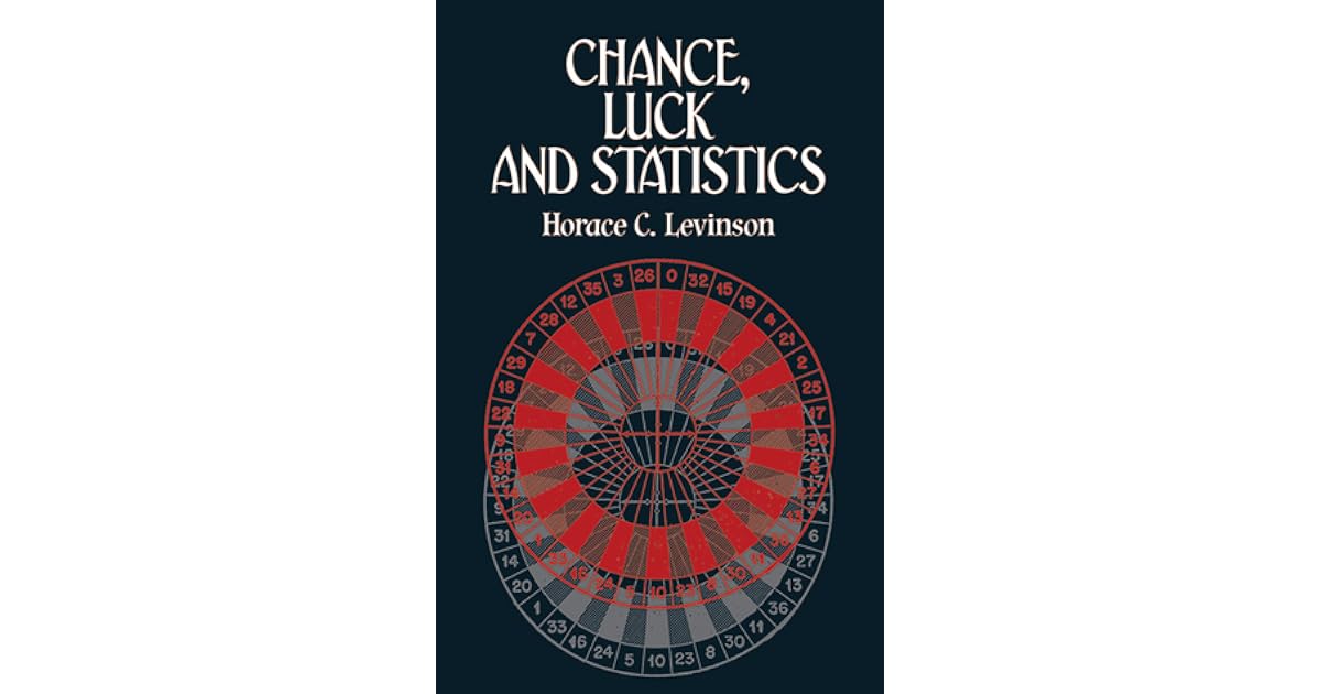 Chance, Luck, and Statistics by Horace C. Levinson