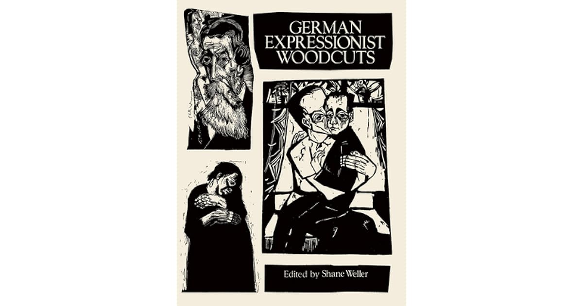 German Expressionist Woodcuts by Shane Weller