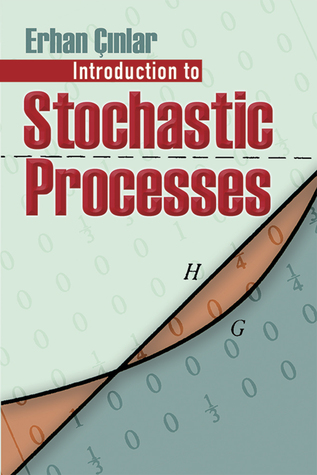 Introduction to Stochastic Processes by Erhan Çinlar