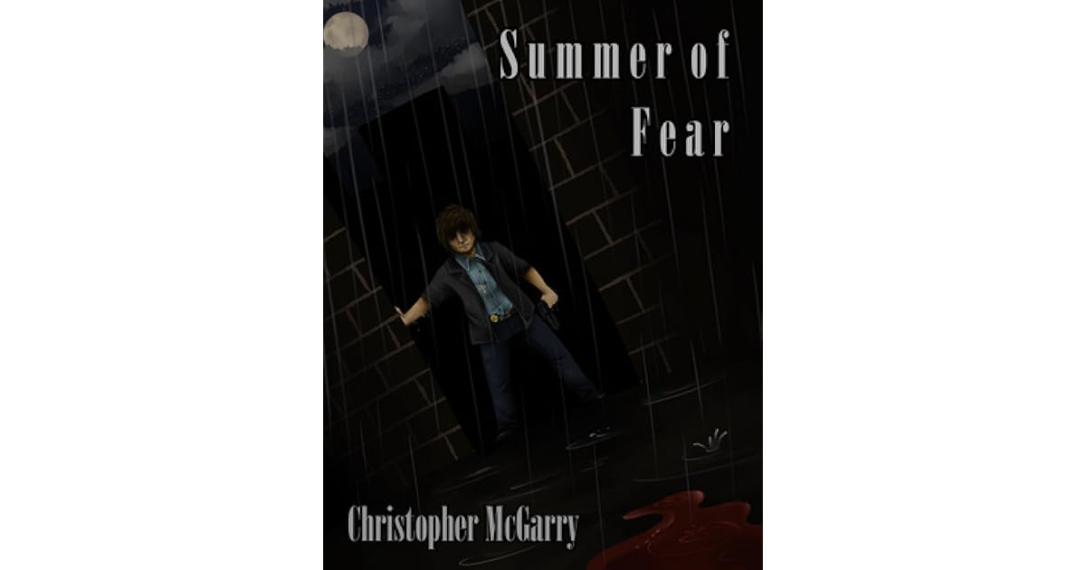 Summer of Fear by Christopher McGarry