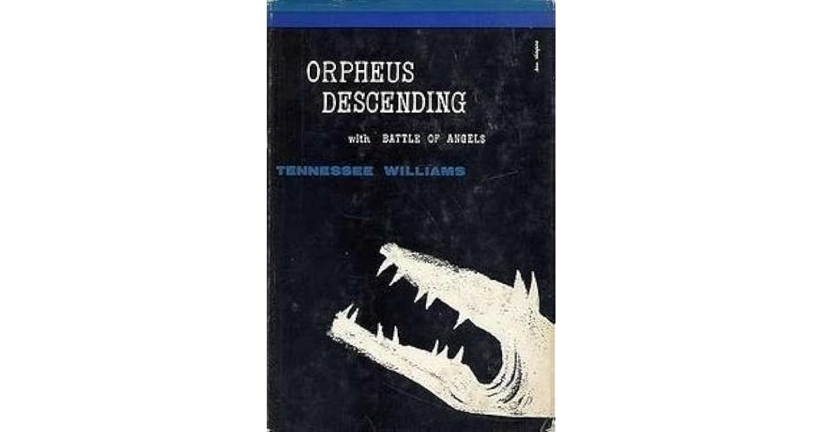 Orpheus Descending by Tennessee Williams