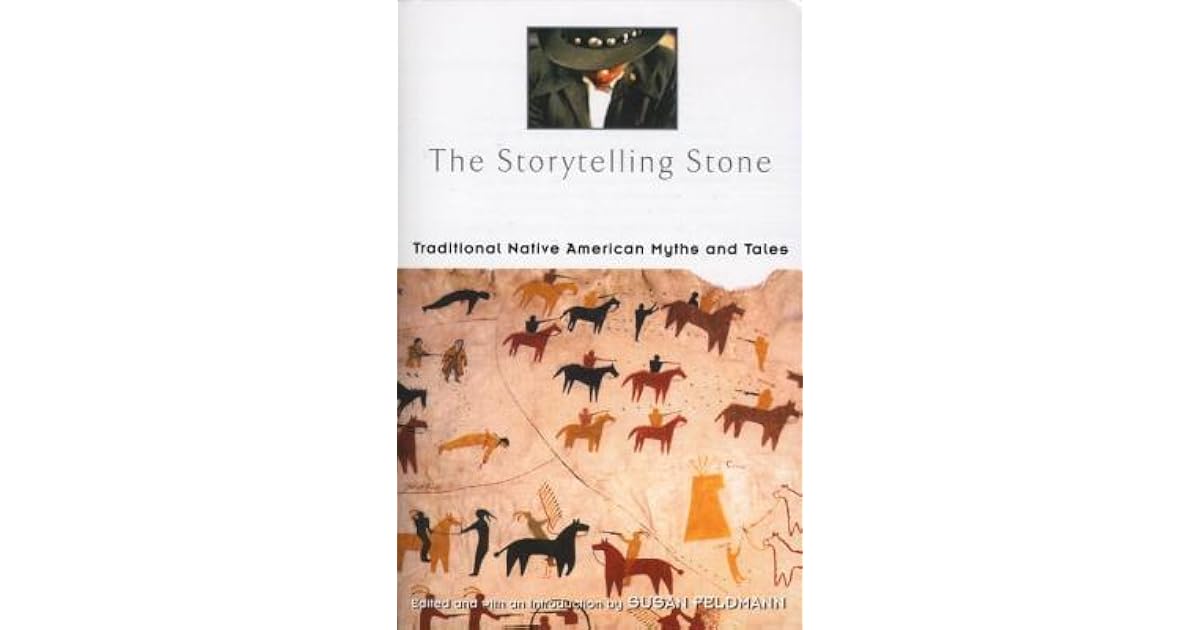 The Storytelling Stone: Traditional Native American Myths and Tales by ...