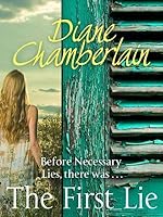 The First Lie (Necessary Lies, #0,5) by Diane Chamberlain