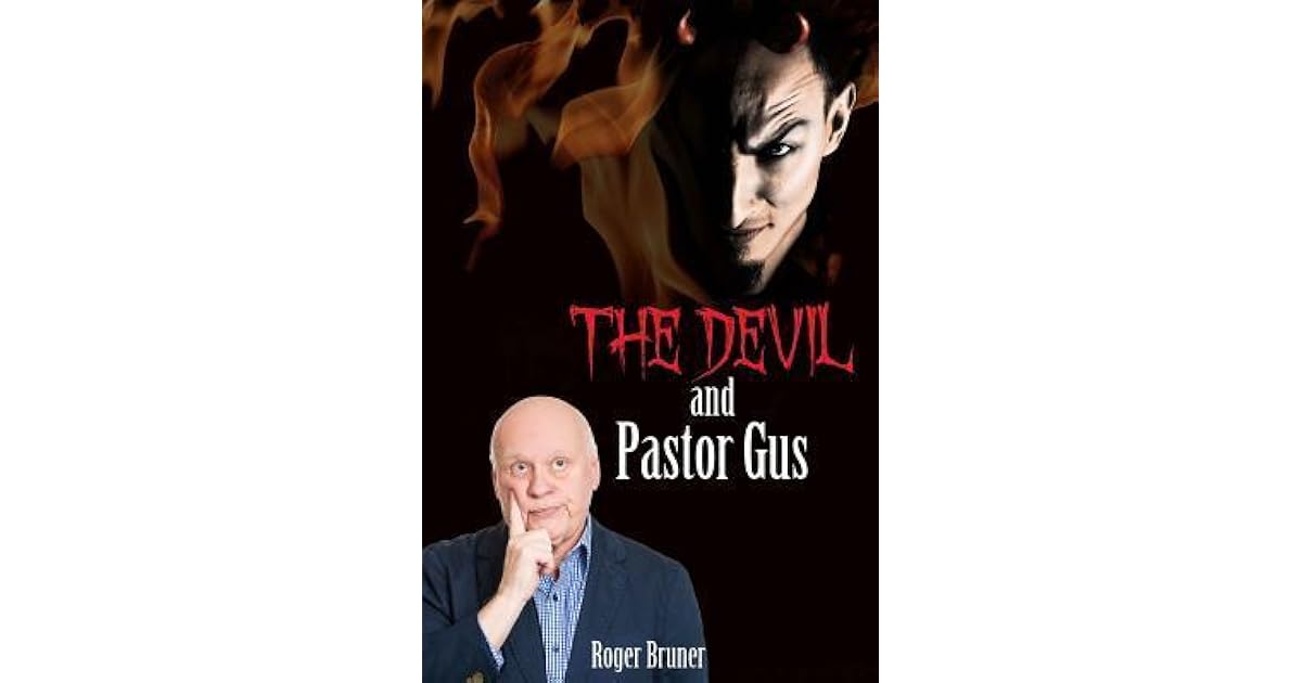 Book giveaway for The Devil and Pastor Gus by Roger E. Bruner Jan 21 ...