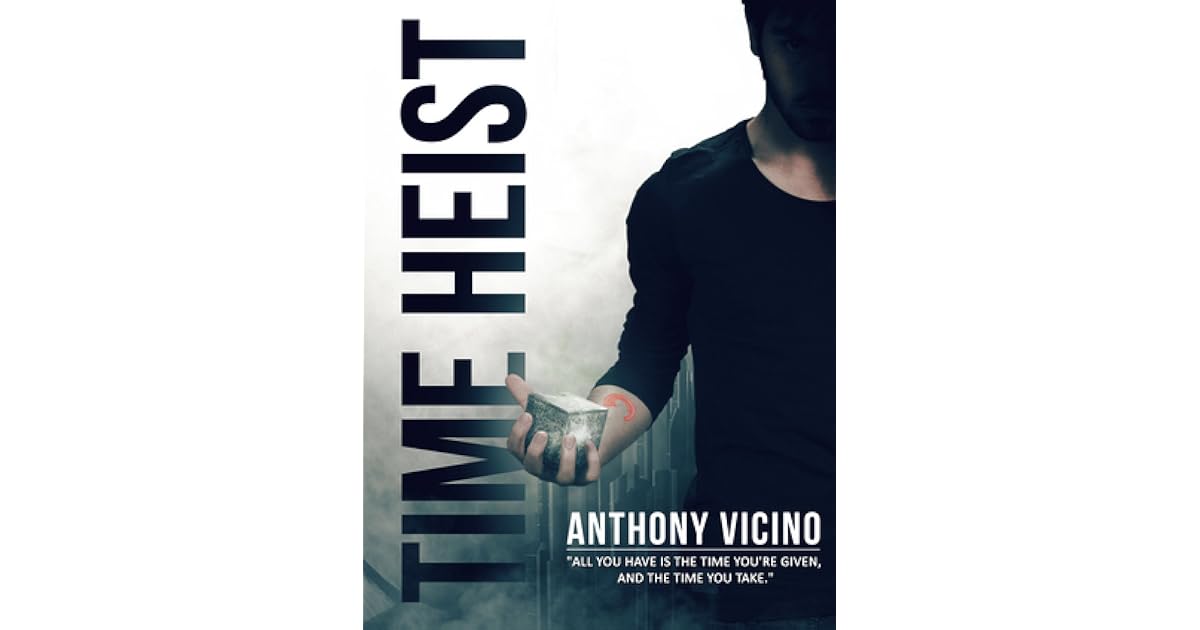 Time Heist (Firstborn Saga #1) by Anthony Vicino