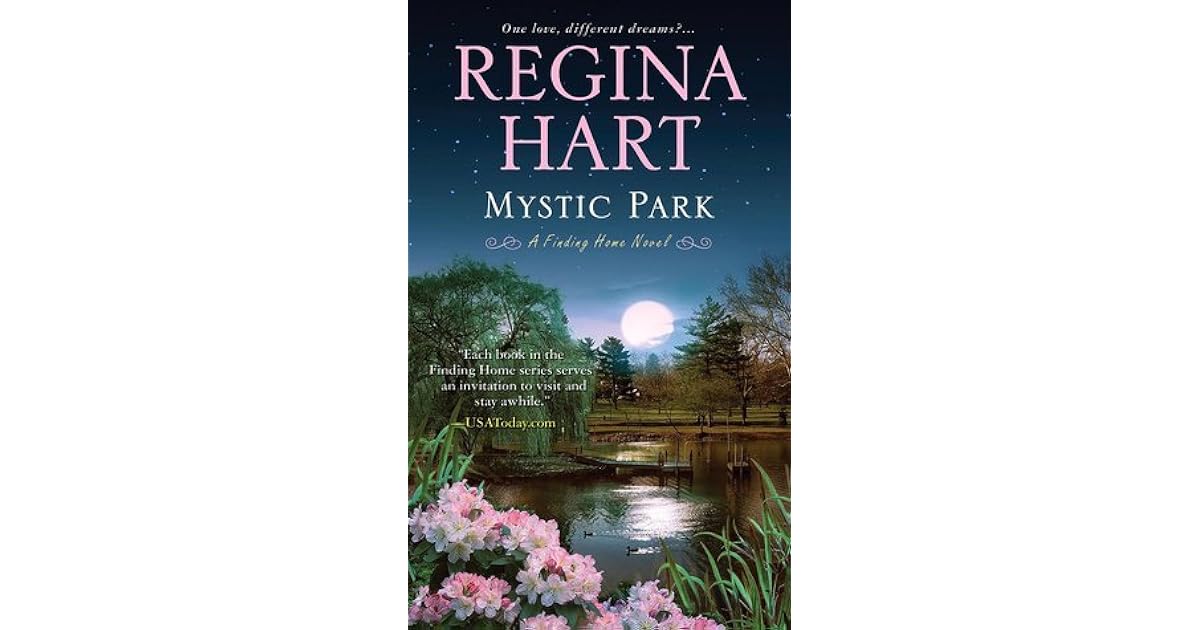 Mystic Park (Finding Home, #4) by Regina Hart