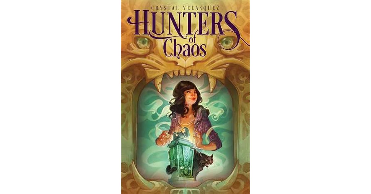 Hunters of Chaos (Hunters of Chaos, #1) by Crystal Velásquez