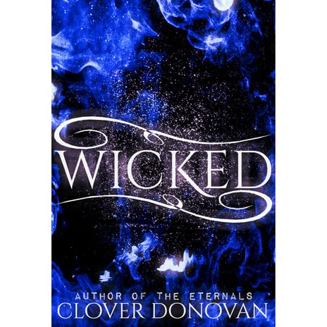 Wicked (The Drake Chronicles, #1) by Clover Donovan — Reviews ...
