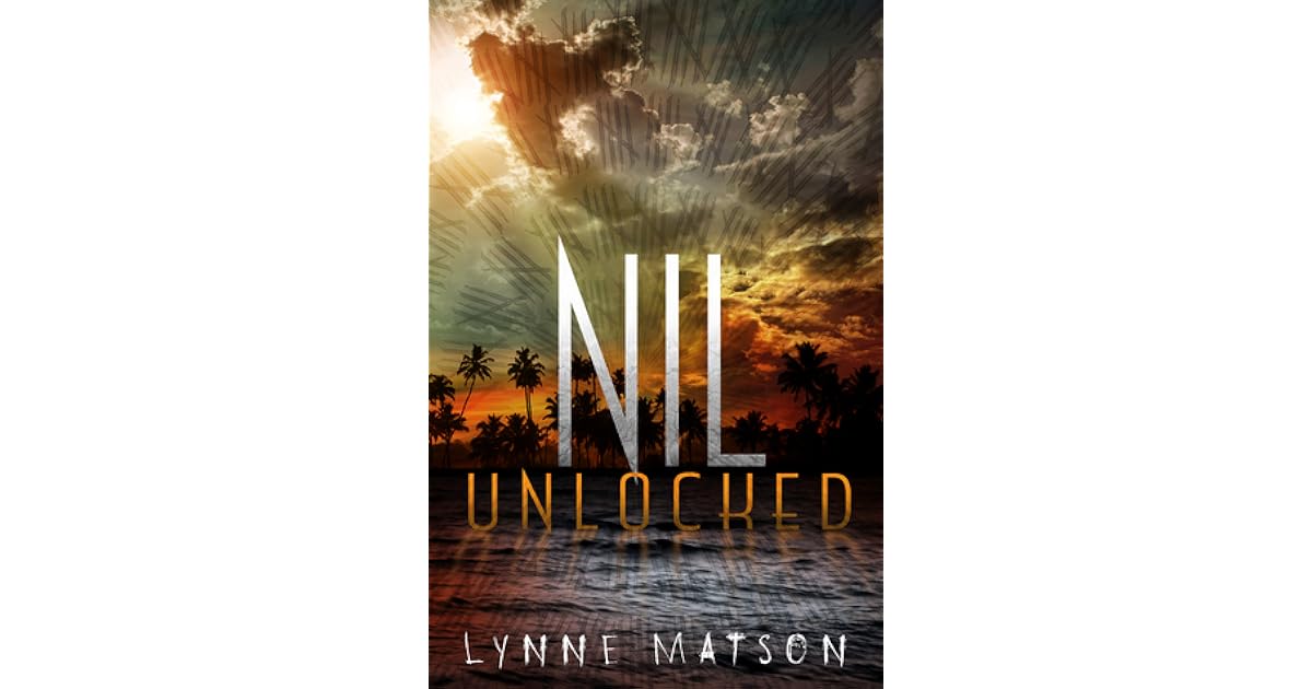 Nil Unlocked by Lynne Matson