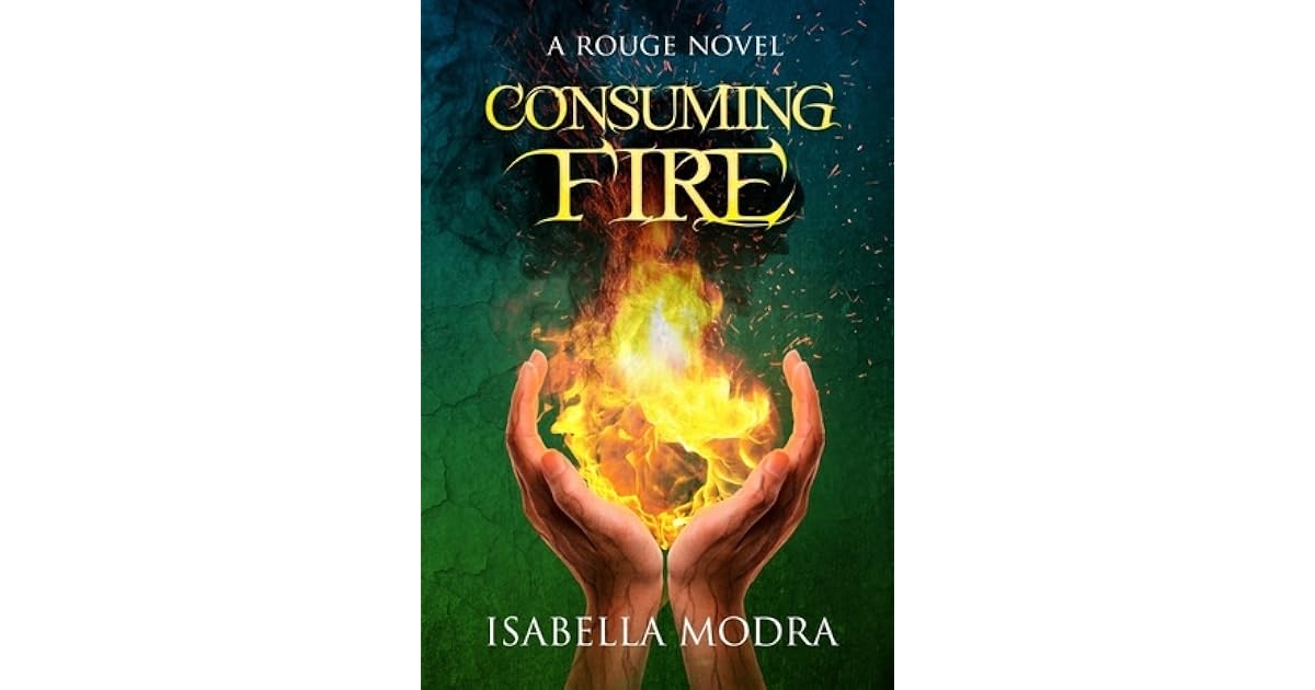 Consuming Fire (Rouge, #3) by Isabella Modra